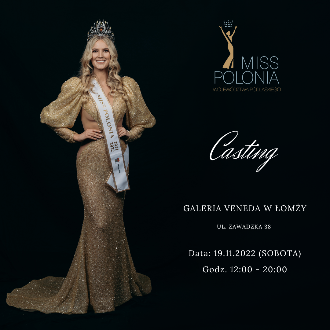 19 listopada w Łomży odbędzie się casting do konkursu Miss Polonia 2023 ...