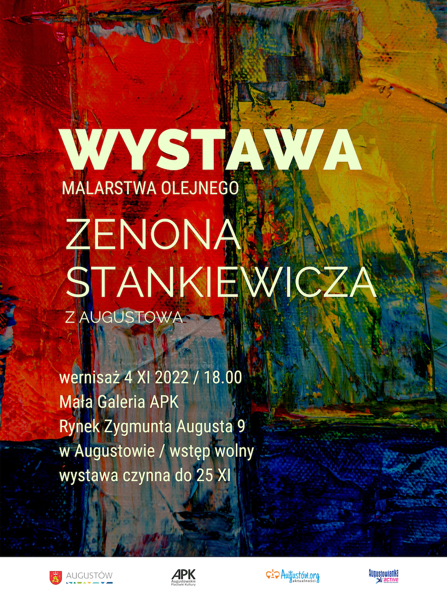 Malarstwo olejne Zenona Stankiewicza. Wystawa w Augustowie | suwalki24 ...